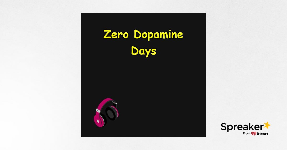 Zero Dopamine Days | Cleanse Your Brain, Find Real Joy
