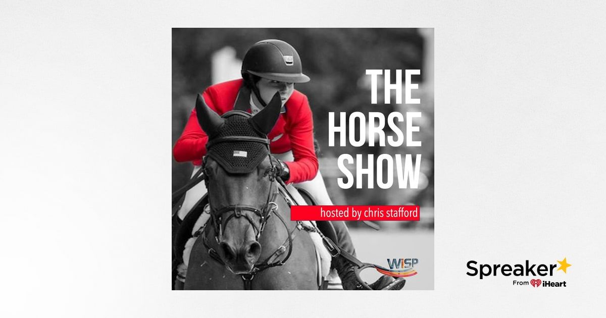 The Horse Show: S4E29 - Emma Reichow's Star is Rising
