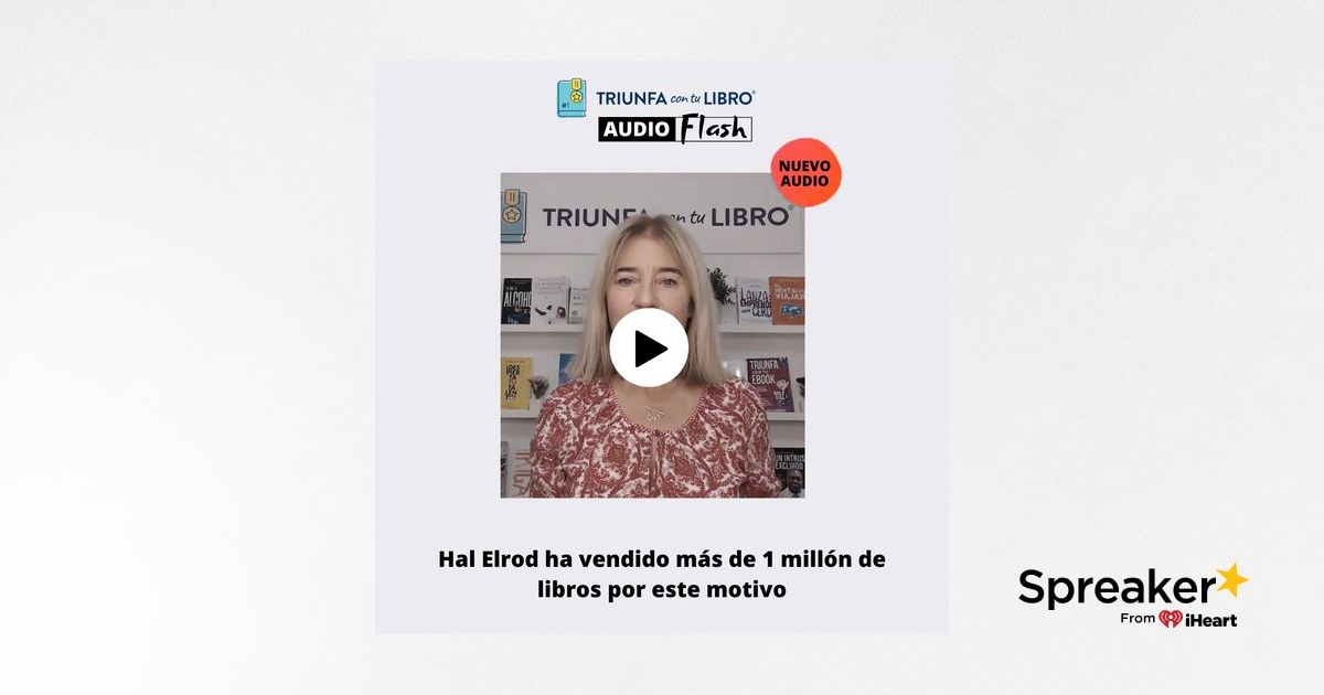 #256: Audio Flash: Hal Elrod ha vendido más de 1 millón de libros por ...