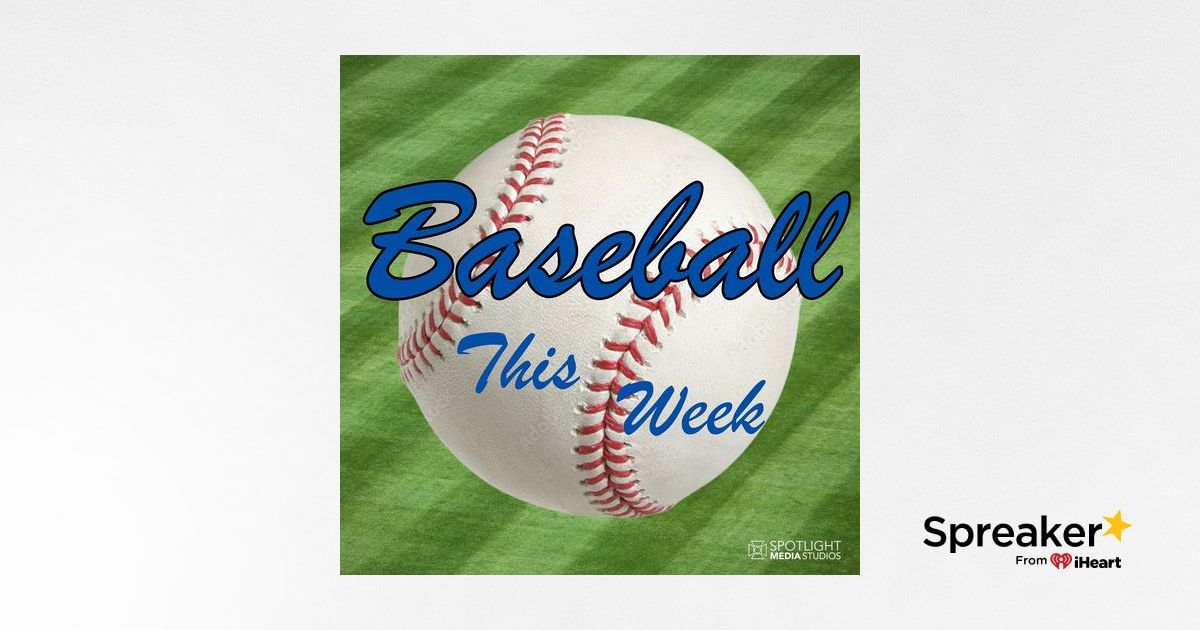 Baseball This Week