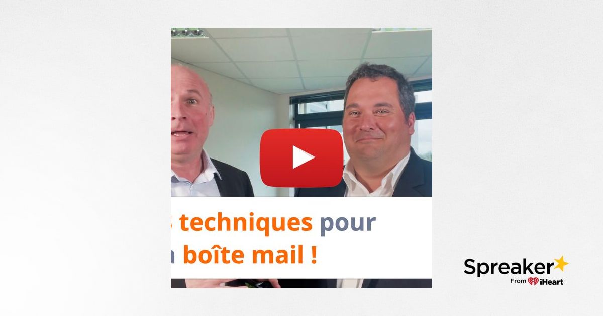 #245 - 3 techniques pour vider sa boîte mail