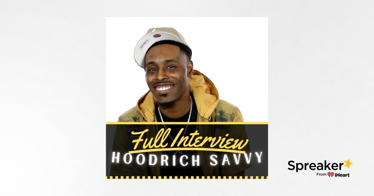 HoodRich Savvy on DJ Drama, O.T. Genasis, Derez De’Shon, 1 Million ...