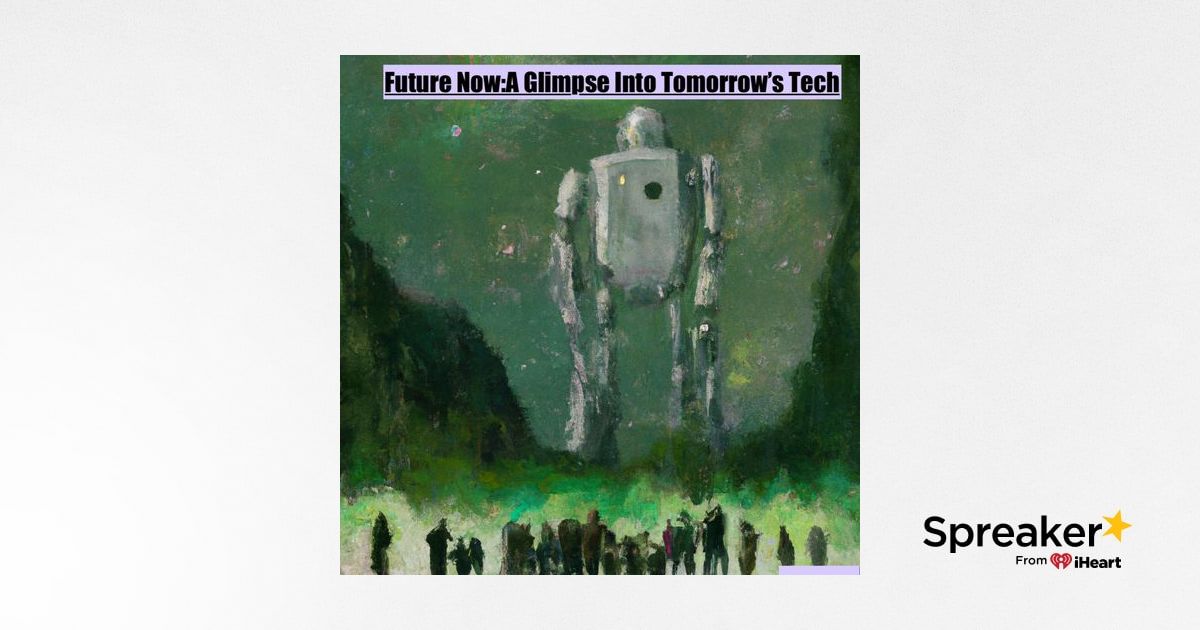 The Future Now: A Glimpse into Tomorrow's Technology