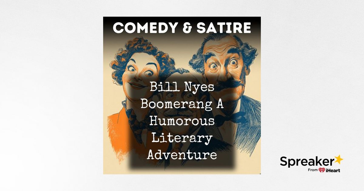 Bill Nyes Boomerang A Humorous Literary Adventure