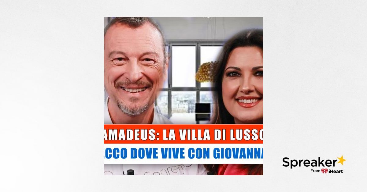 Amadeus, La Villa Di Lusso: Ecco Dove Vive Con Giovanna!