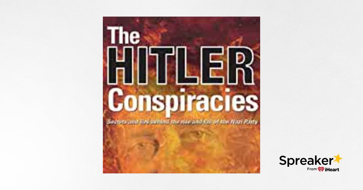 Hitler Conspiracy Theories