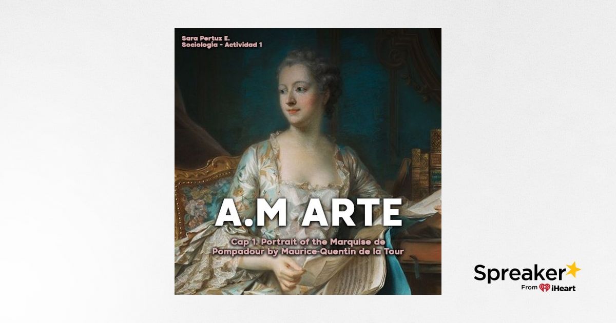 Cap 1. Retrato de la Marquesa de Pompadour - Museo del Louvre. Sara ...