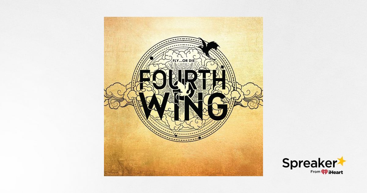 01 - Fourth Wing 018. Rebecca Yarros - Chapter 17.mp3