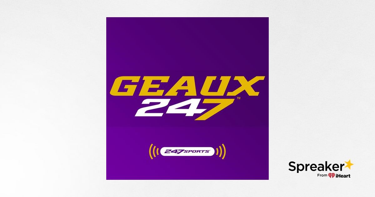 Geaux247 Podcast