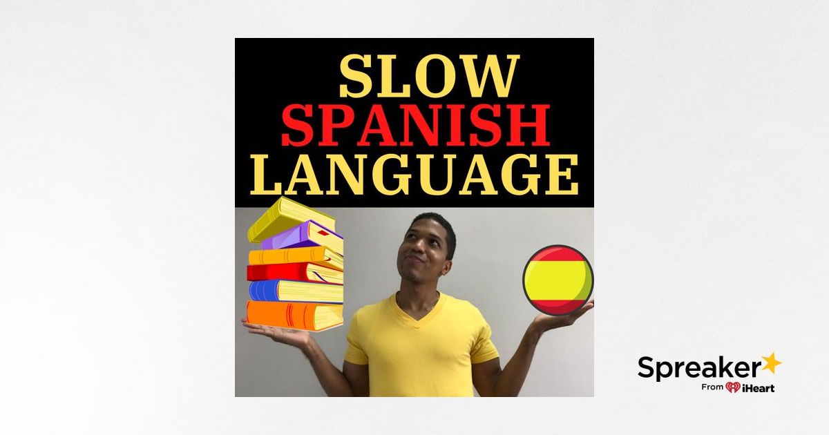 Slow Spanish Language