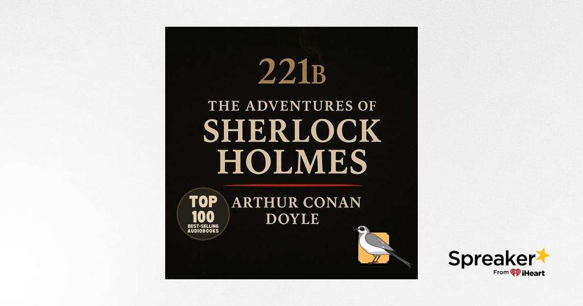The Adventures of Sherlock Holmes - Full Audiobook (Arthur Conan Doyle ...