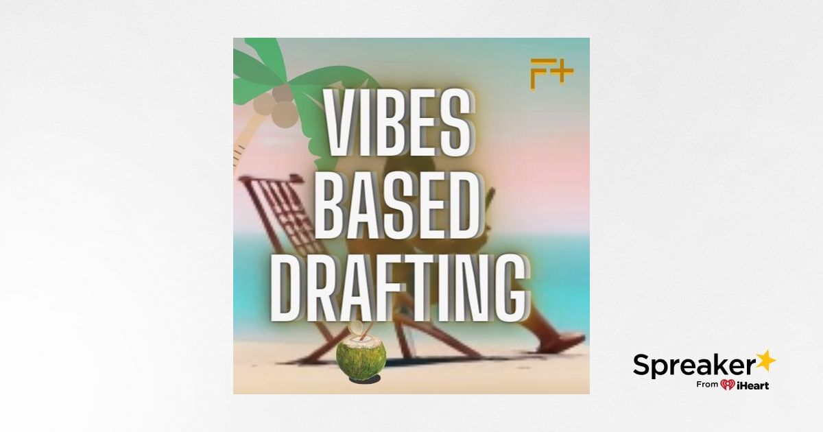Vibes Based Drafting
