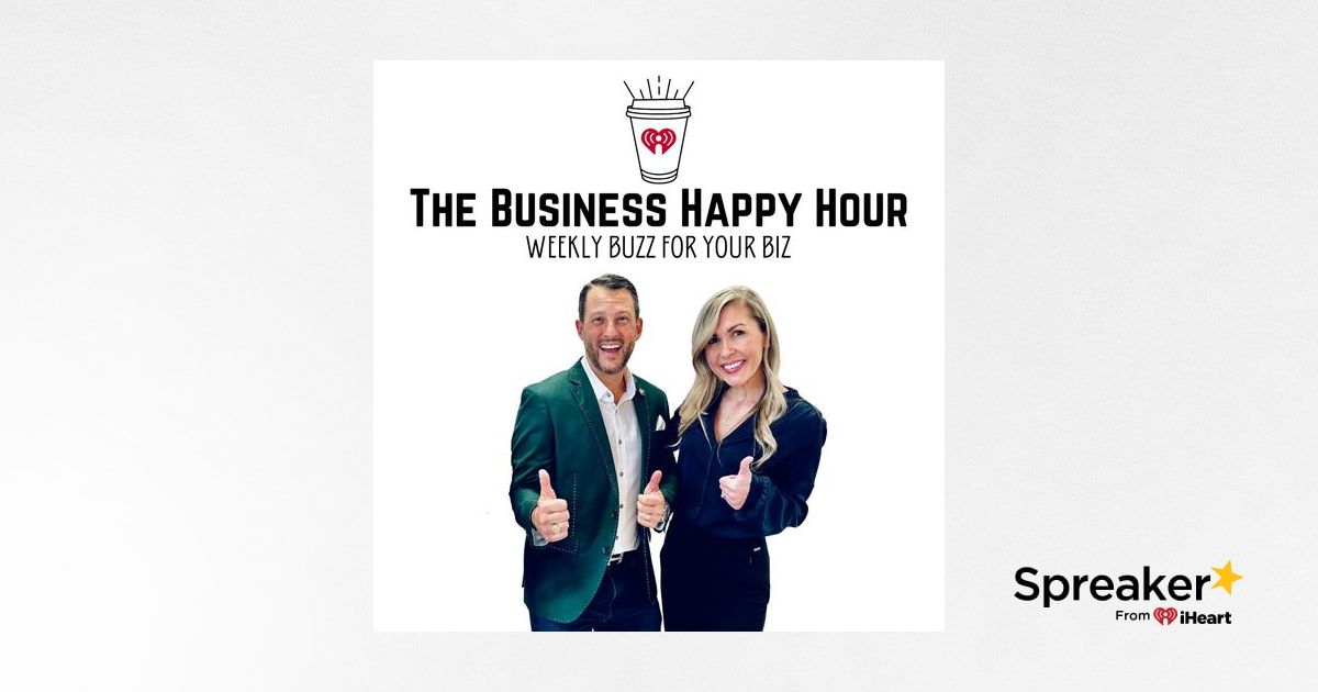 Business Happy Hour 2023-07-30 Podcast