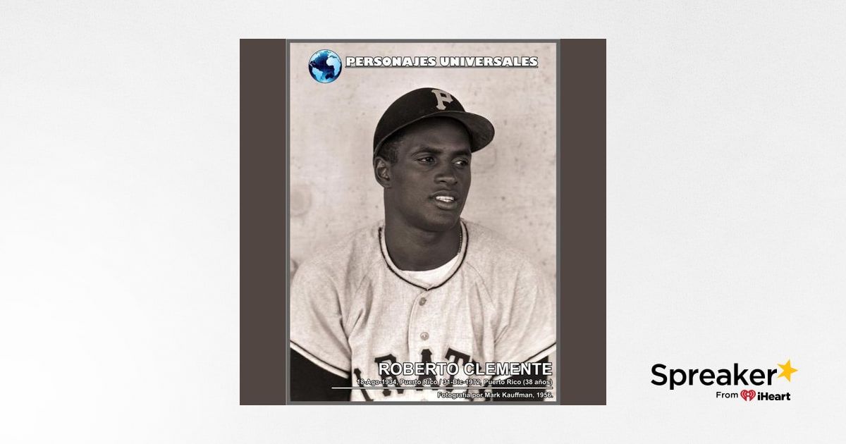 Roberto Clemente Biografía 130 de Personajes Universales por Carlos Laya