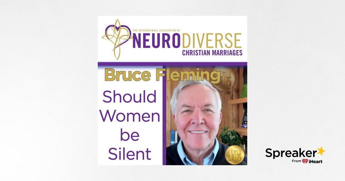 Should Women be Silent with Bruce Fleming