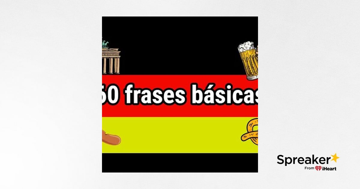 60 palabras y frases básicas pero útiles en alemán Alemán Básico