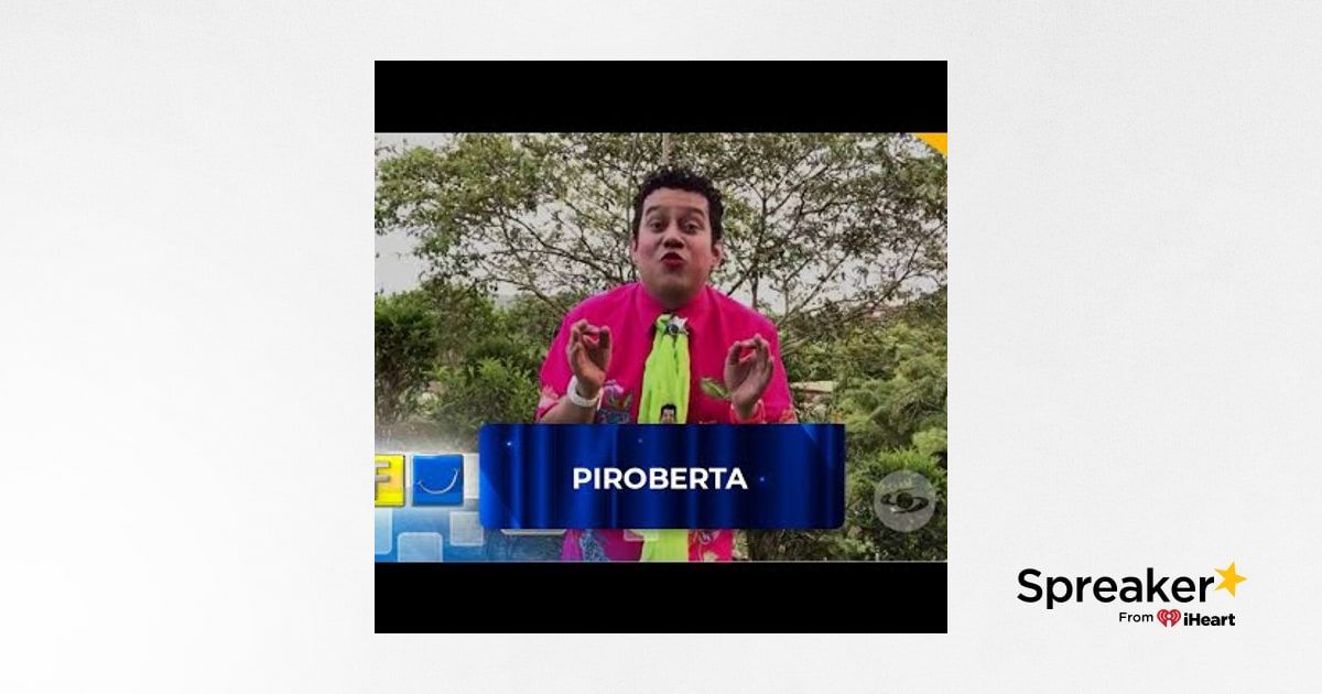 0012. Piroberta explica por qué engordó después de ingresar a Sábados ...