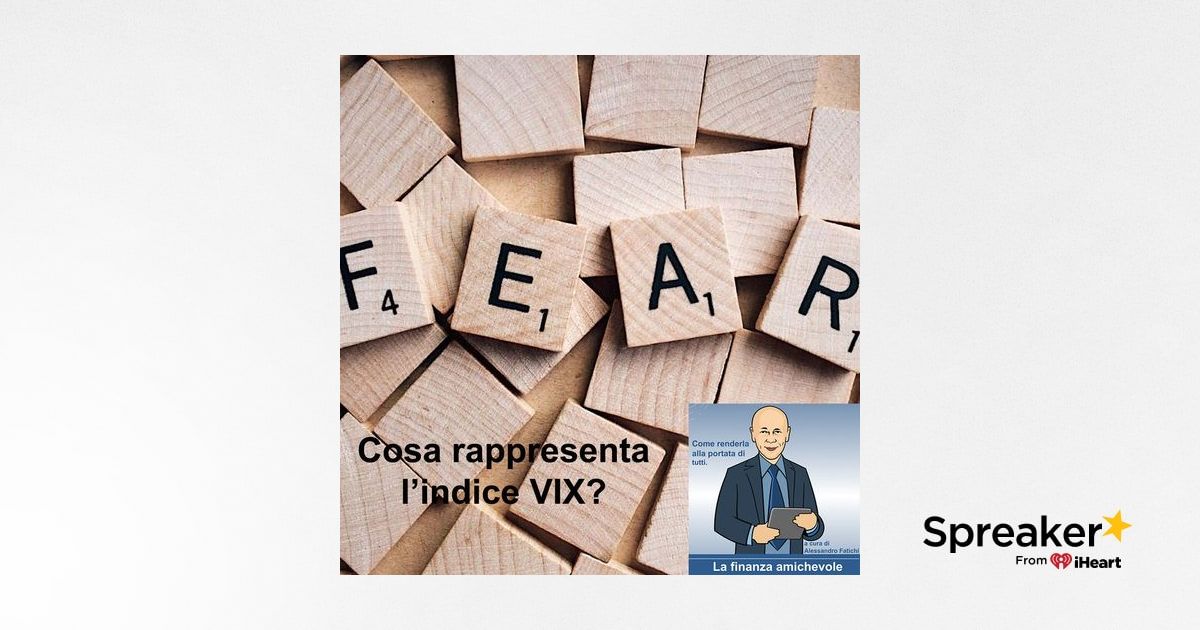 Cosa rappresenta l’indice VIX?