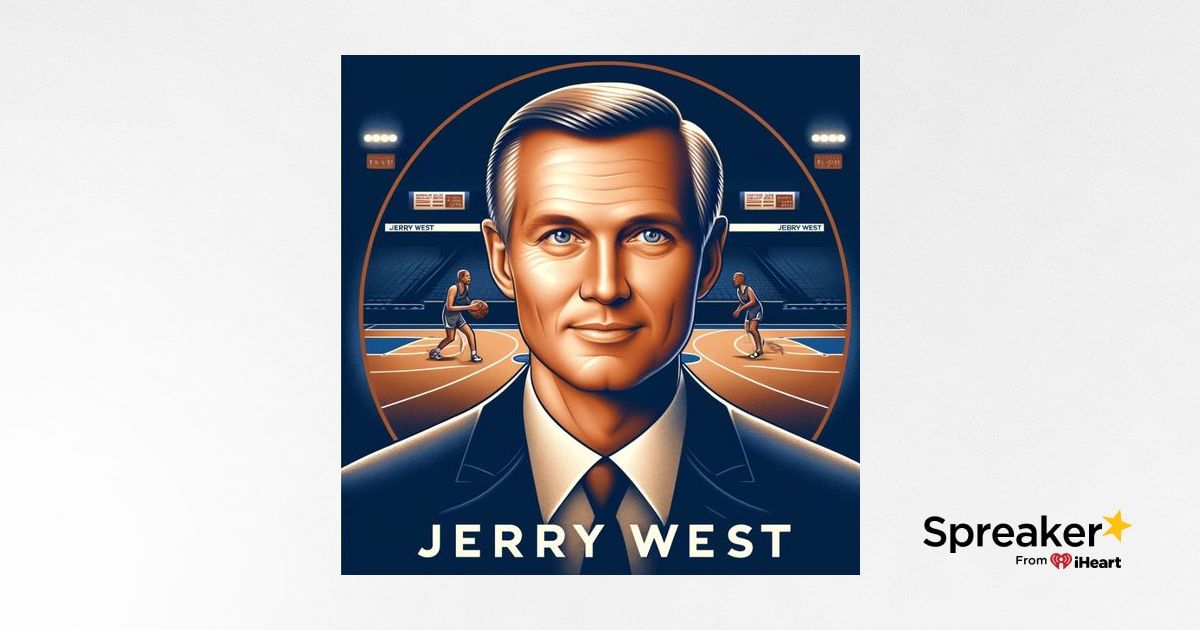 Jerry West - The Incredible Life Story of the NBA's Iconic "Logo"