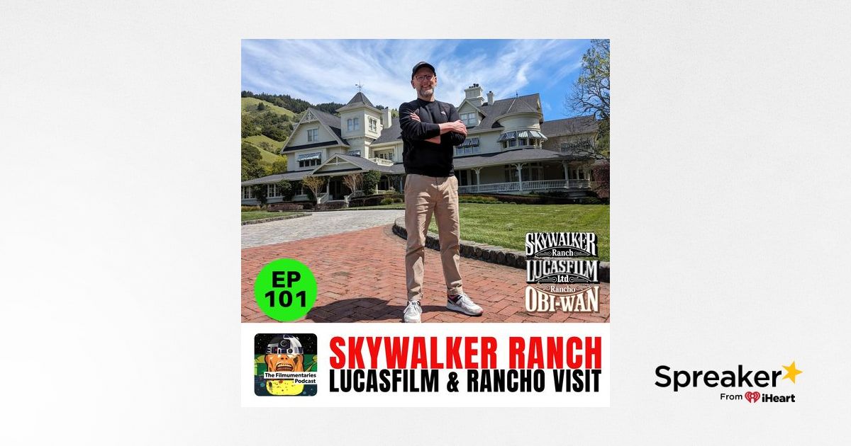 101 - Skywalker Ranch, Lucasfilm and Rancho Obi Wan Visit - April 2024