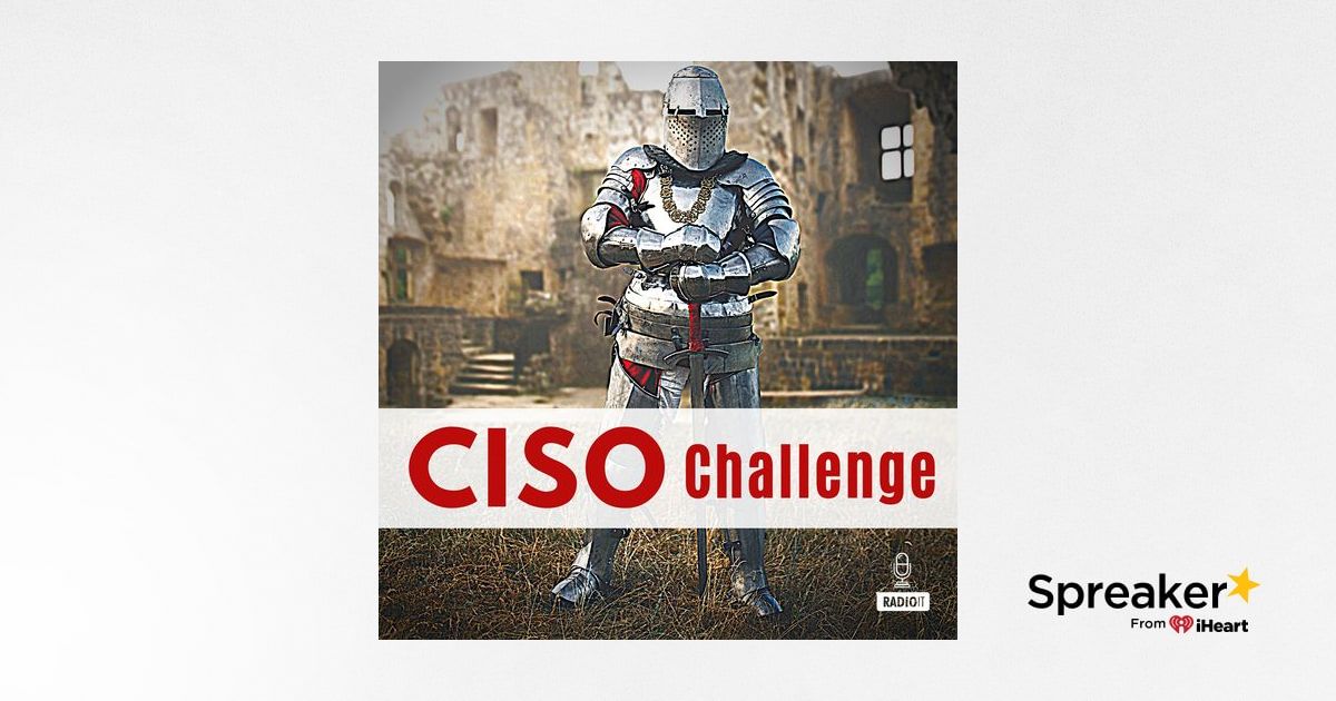 CISO challenge podcast