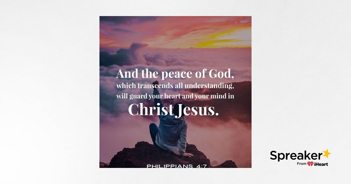 How to Experience God’s Peace that Surpasses All Understanding Through ...