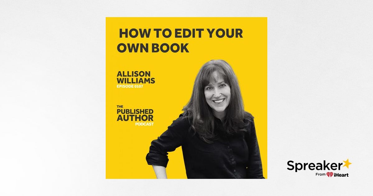 How To Edit Your Own Book w/ Allison K Williams
