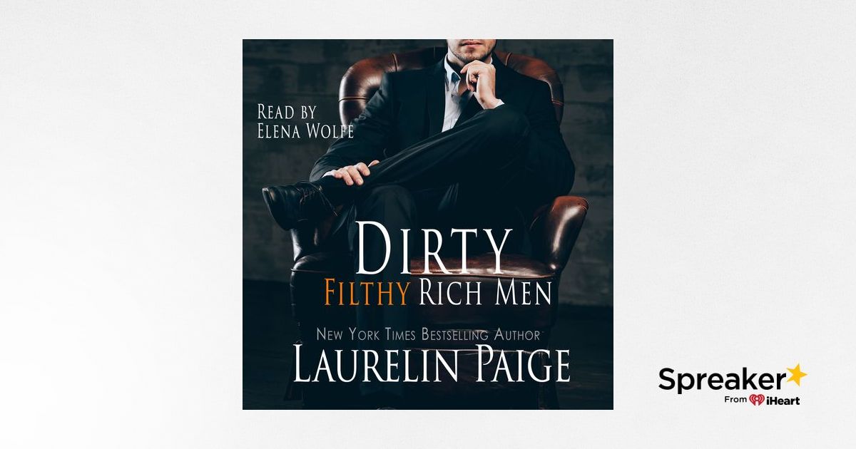 Dirty Filthy Rich Men