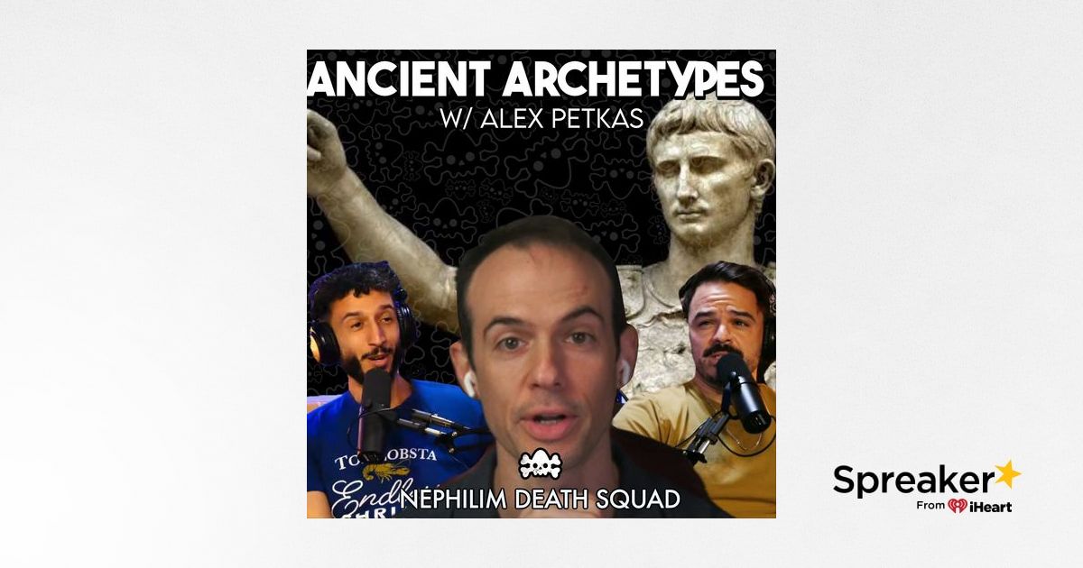221: Ancient Archetypes to Fix Modern Men w/ Alex Petkas (Cost of Glory)