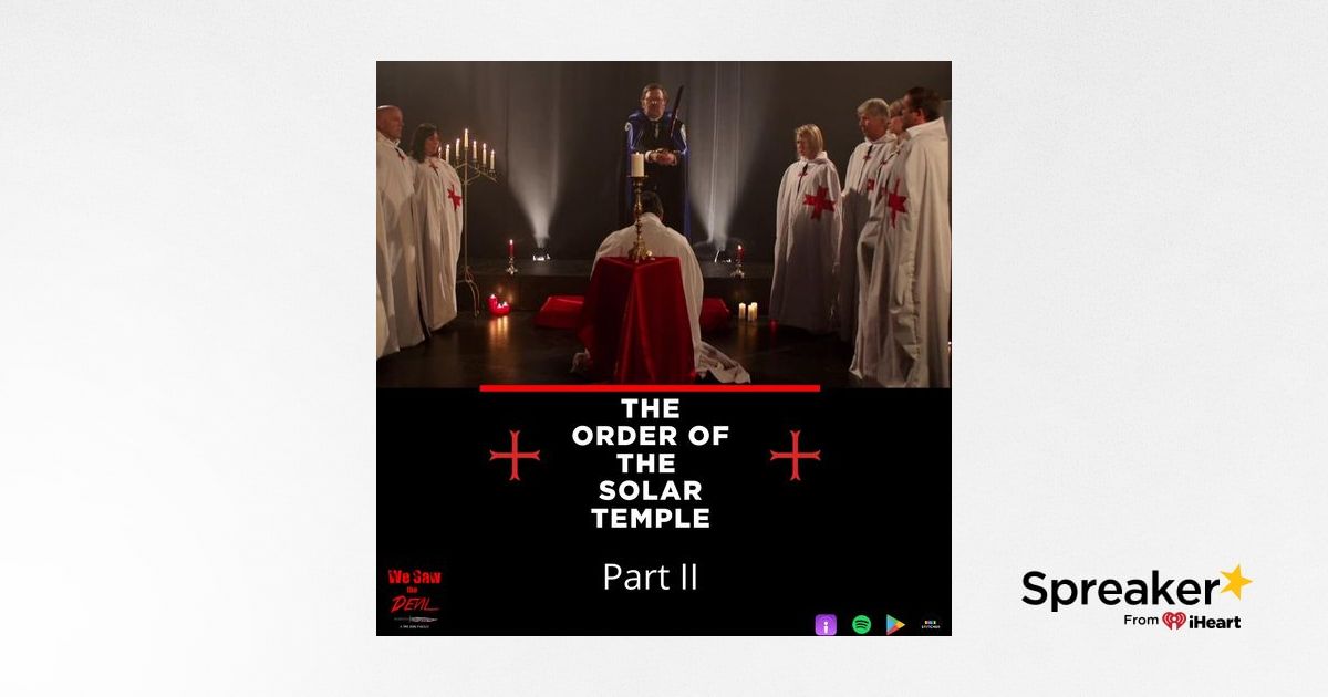 CULT: Order of the Solar Temple (Part II)