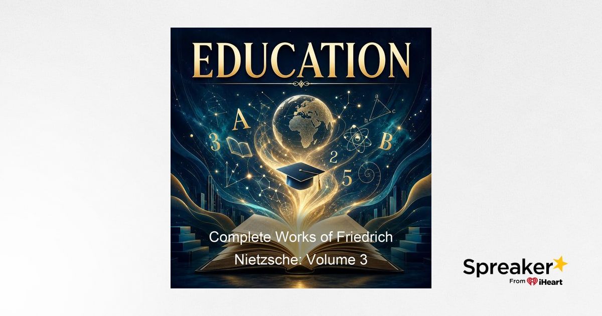 Complete Works of Friedrich Nietzsche: Volume 3