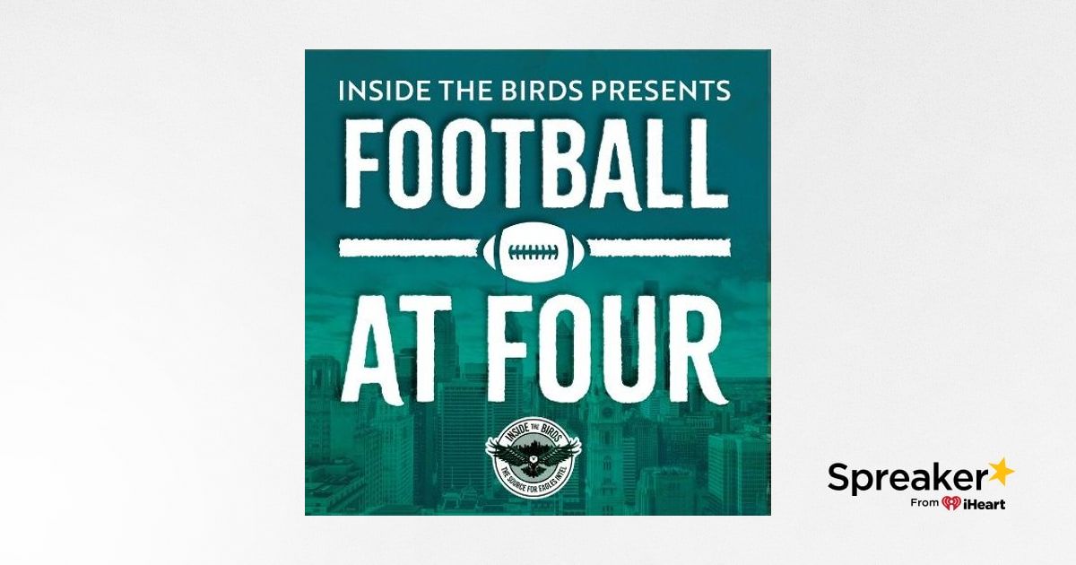 Football at Four: A Final look at the 49ers and Eagles Injury Reports ...
