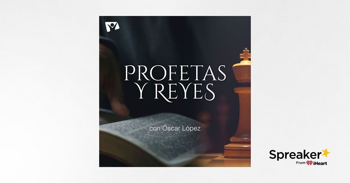 Profetas y Reyes