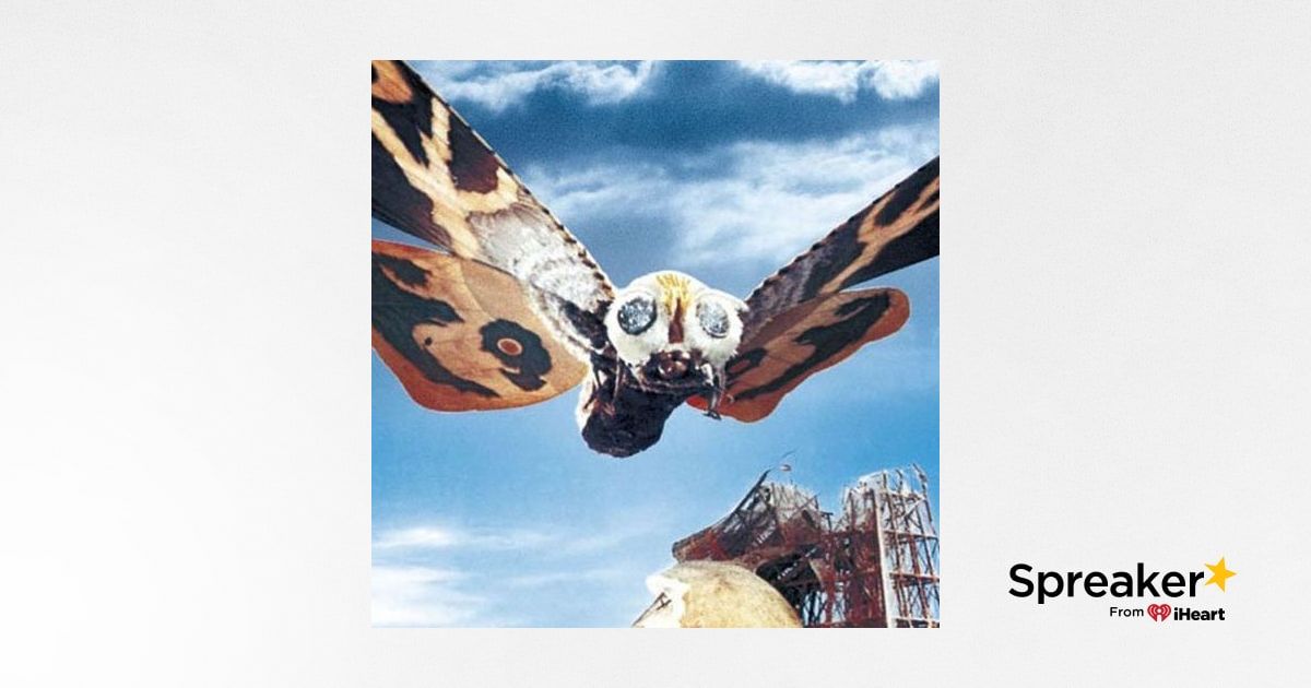 Mothra (1961) - Podcast/Discussion