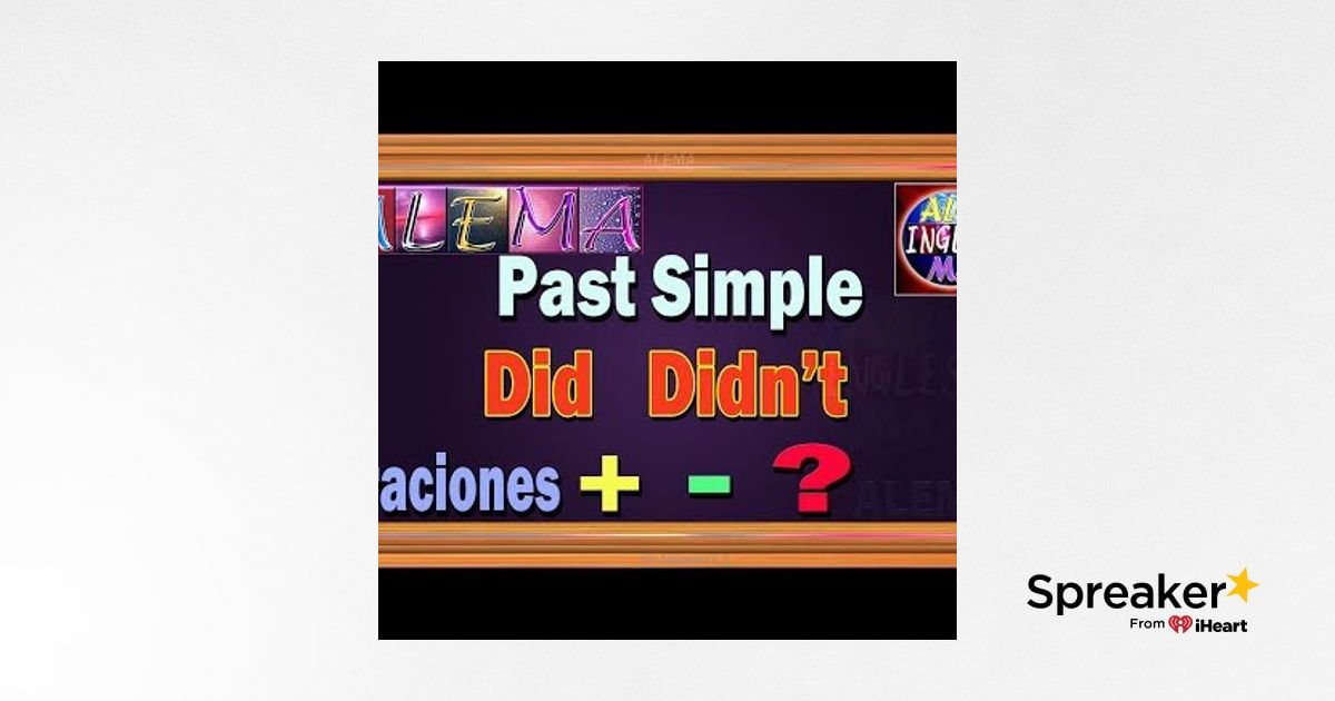 40. Pasado Simple En Ingles- Oraciones Con Did Didn't – Yes No ...