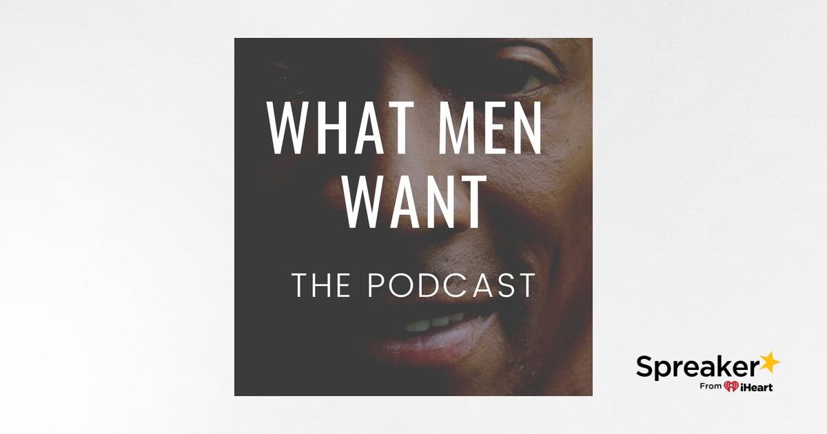 Intro: Welcome To What Men Want