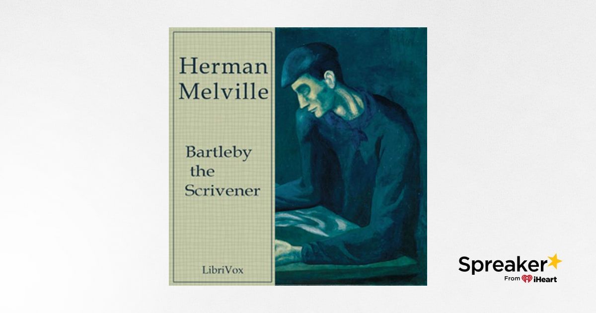 Bartleby The Scrivener A Story Of Wall Street By Herman Melville