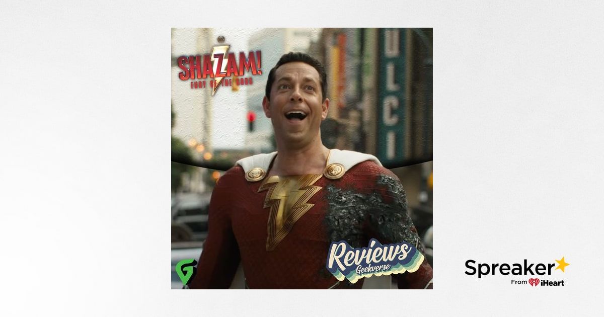 Shazam! Fury Of The Gods Spoilers Review