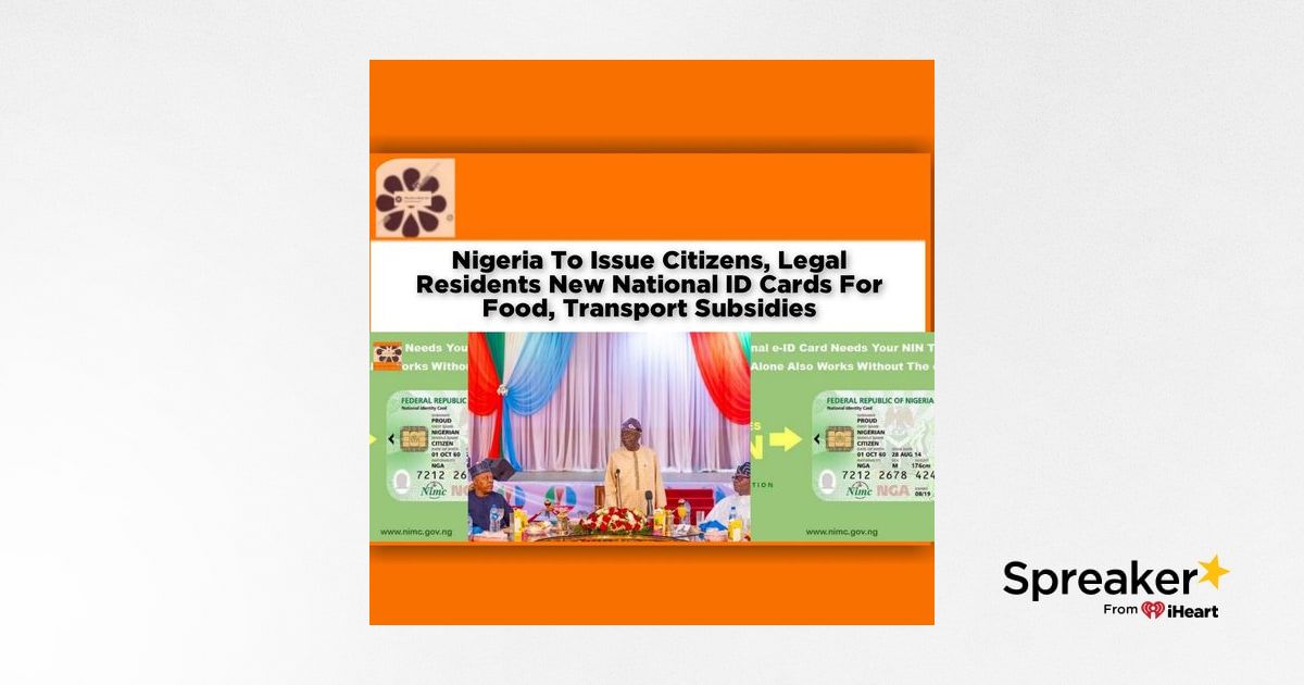 Nigeria To Issue Citizens, Legal Residents New National ID Cards For ...