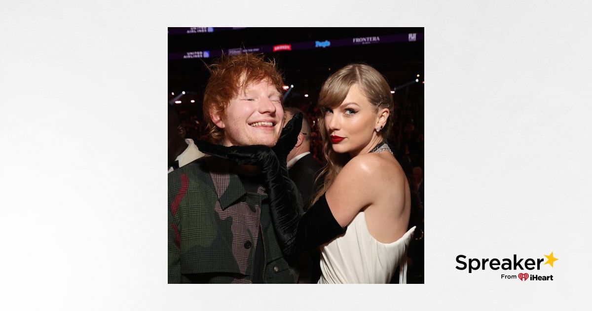 Taylor Swift on why “one of her absolute favourite people” Ed Sheeran found out about her engagem...