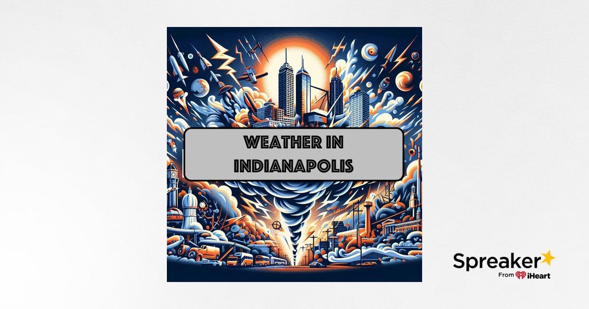 Indianapolis Weather Daily 08/06/25: Sizzling Temperatures and Surprise ...