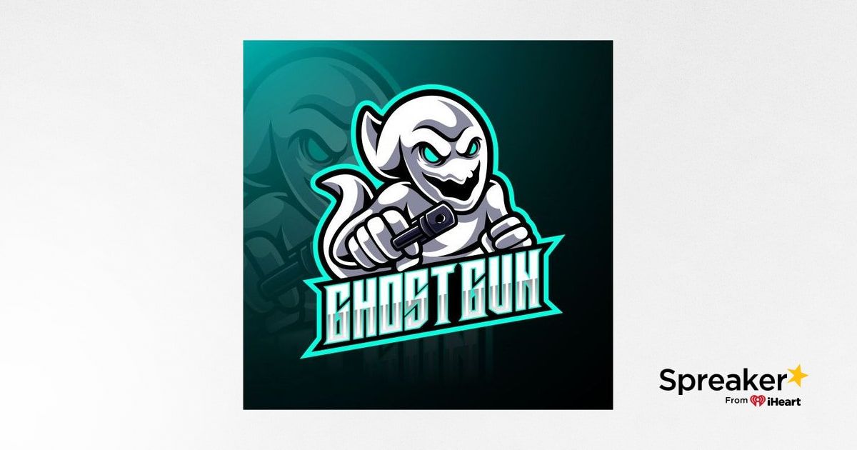 Ghost Gun Gab