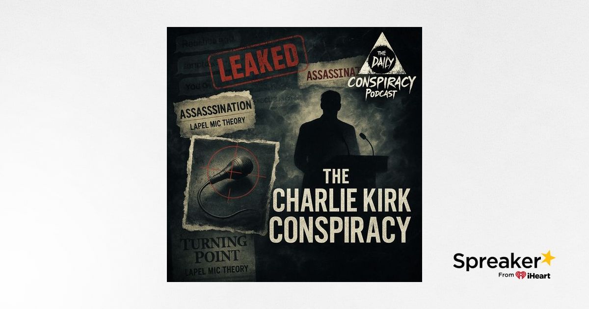 The Charlie Kirk Conspiracy: Exit Wounds, Texts, and Lies