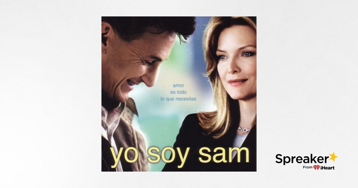 Sesión de cine en línea "Yo soy Sam" - Comentarios de David Hoffmeister ...