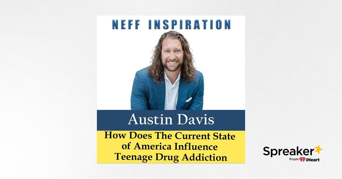 496 Austin Davis: How Does The Current State of America Influence ...