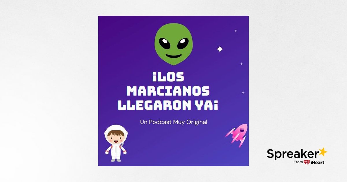 "Los Marcianos Llegaron Ya"