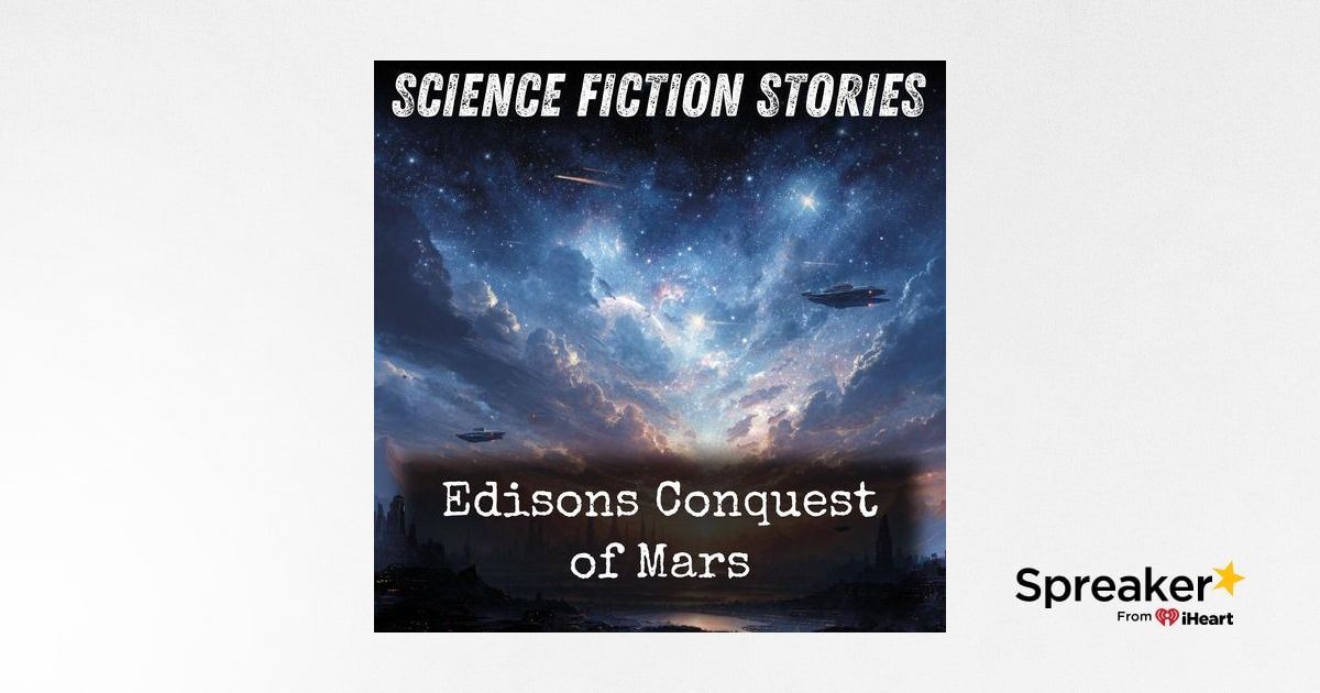 11 - Edisons Conquest of Mars by Garrett P. Serviss