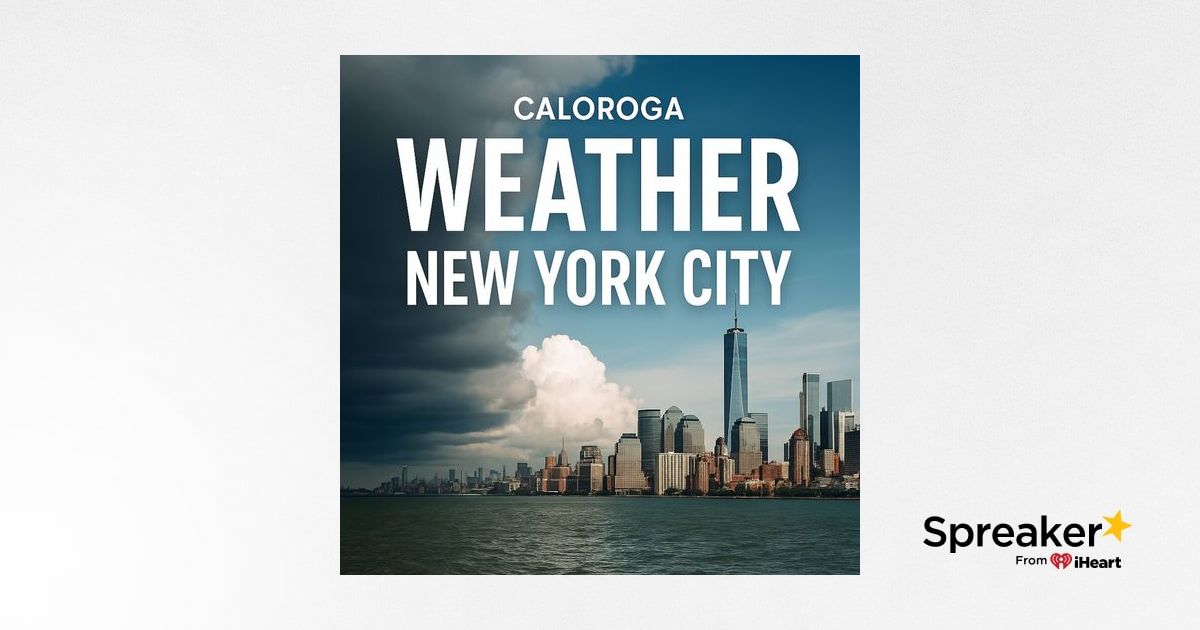 Caloroga Weather New York City– Daily NYC Forecast