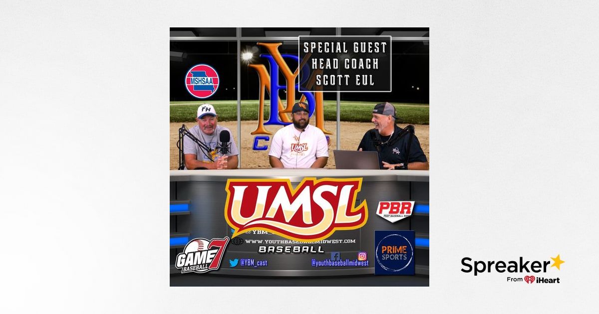 Talking UMSL Baseball with Head Coach Scott Eul and Tony Perkins ...