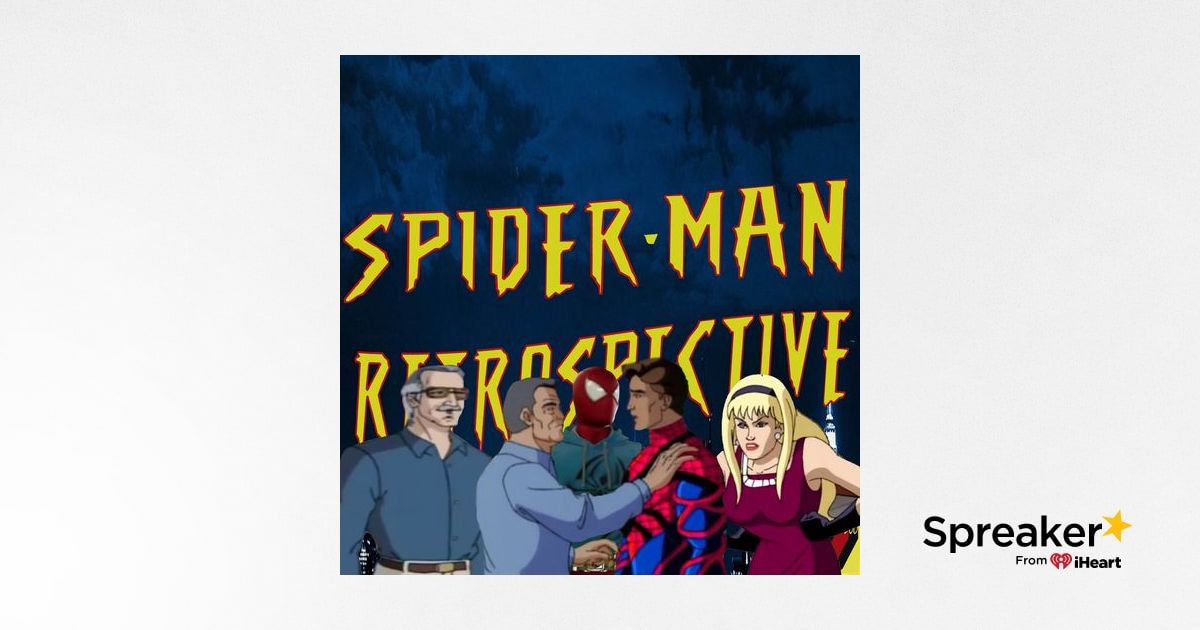 Farewell Spider-Man Retrospective : Spider-Man Retrospective
